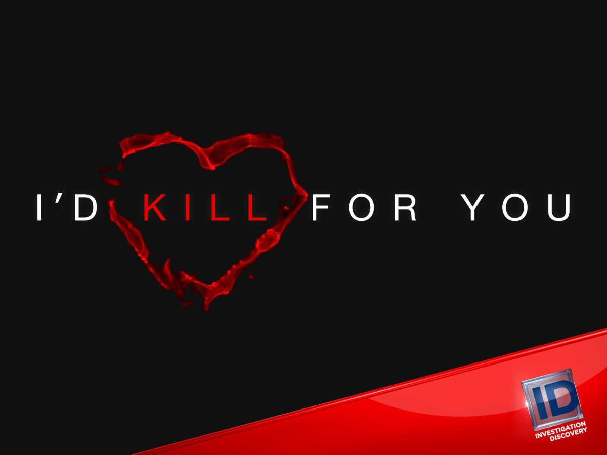 I’d Kill For You Premiered ‘First to Die’ on ID: Contentious Child ...