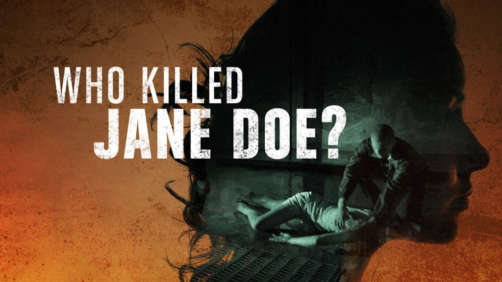 Who Killed Jane Doe? Premiered ‘A Girl Has No Name’ on Investigation ...